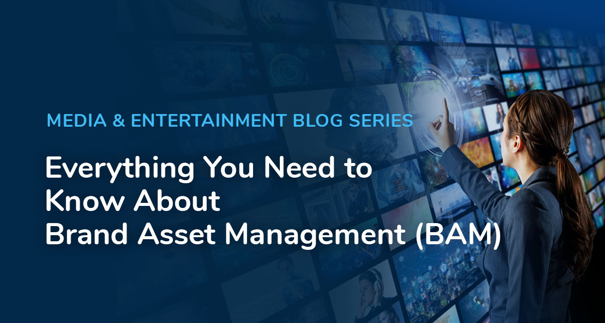 Everything You Need to Know About Brand Asset Management (BAM) | Veritone