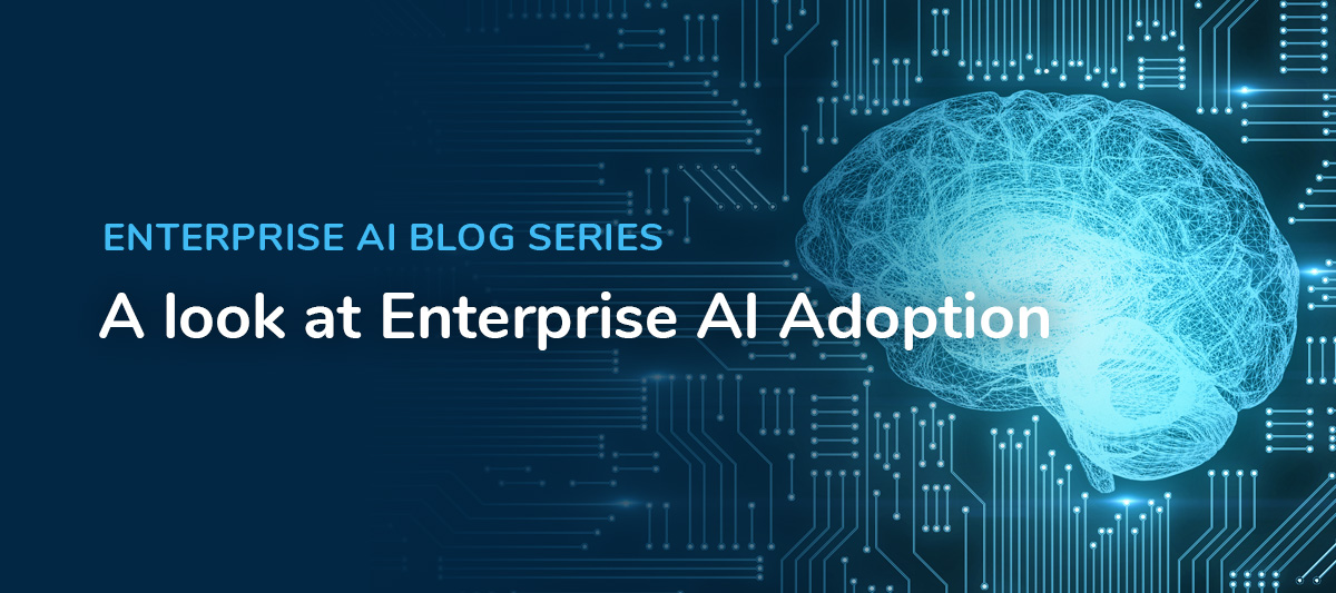 Enterprise AI Blog Series